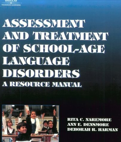 Assessment and Treatment Manual for School-Age Language Disorders: A ...