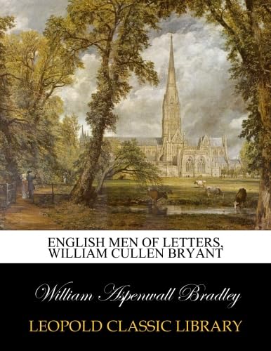 Amazon.co.jp: English men of letters, William Cullen Bryant : Bradley ...
