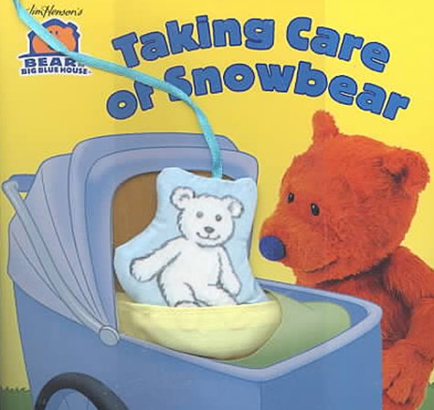 Taking Care of Snowbear (Bear In The Big Blue House): Gaber, Susan ...