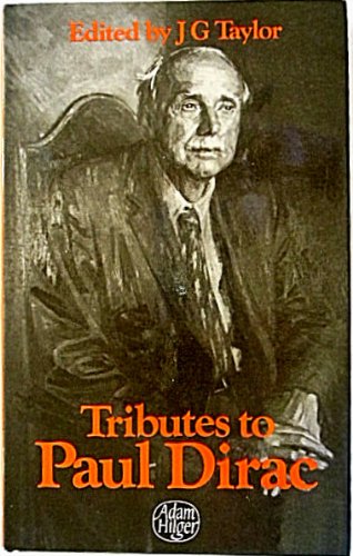 Amazon.com: Tributes to Paul Dirac,: 9780852744802: Taylor, J. G.: Books