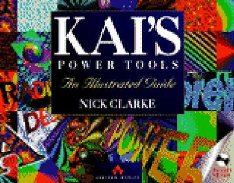 Kai's Power Tools: An Illustrated Guide : Clarke, Nick: Amazon.in: Books
