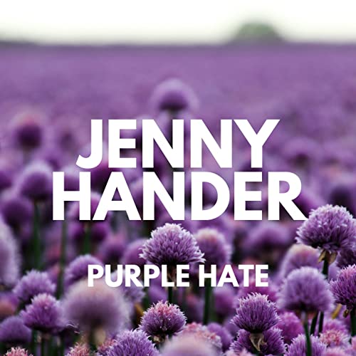 Écouter Purple Hate de Jenny Hander sur Amazon Music Unlimited