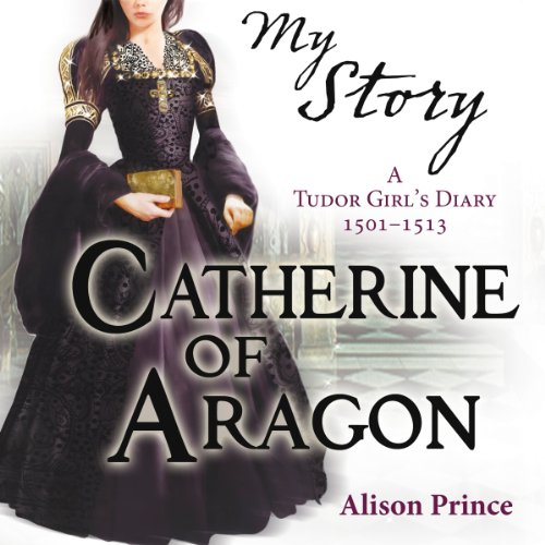 Amazon.com: My Story: Catherine of Aragon (Audible Audio Edition ...