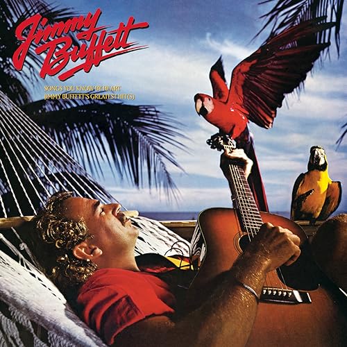 Songs You Know By Heart: Jimmy Buffett's Greatest Hit(s) von Jimmy ...
