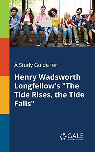 Amazon.com: A Study Guide for Henry Wadsworth Longfellow's "The Tide ...
