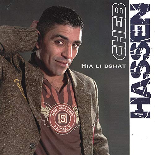 Amazon.com: Hia Li Bghat : Cheb Hassen: Digital Music