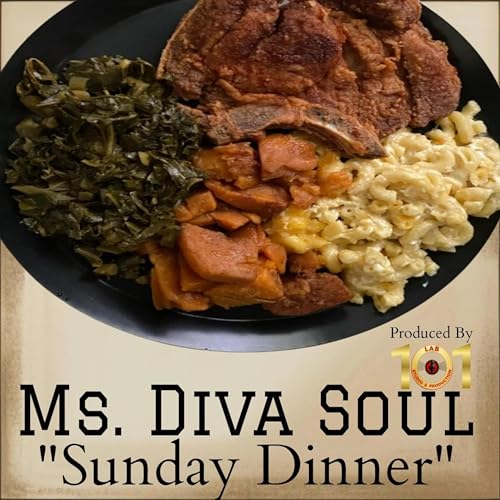 Play Sunday Dinner by Ms.Diva Soul on Amazon Music