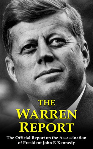 The Warren Report: The Official Report on the 1963 Assassination of ...