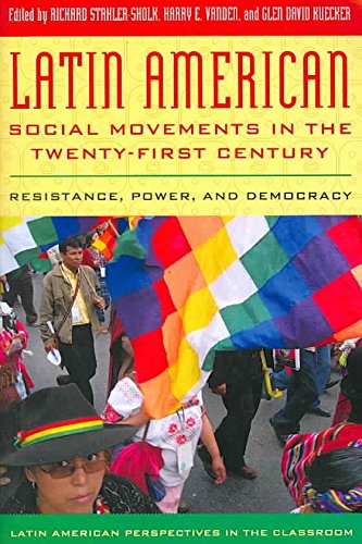 Latin American Social Movements in the Twenty-first Century: Resistance ...