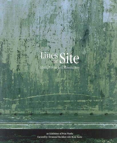 Lines of Site: Ideas, Forms and Materialities: Rochfort, Desmond ...
