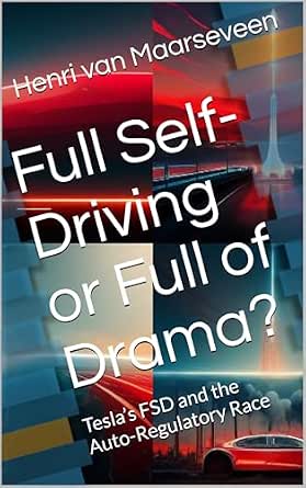 Amazon.com: Full Self-Driving or Full of Drama? : Tesla’s FSD and the ...