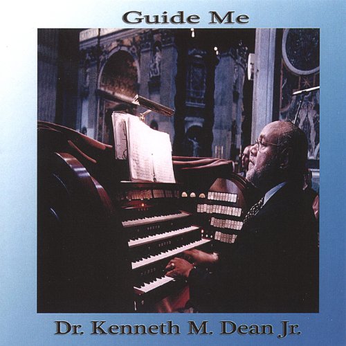 Amazon Music - Dr. Kenneth M. Dean Jr.のGuide Me - Amazon.co.jp