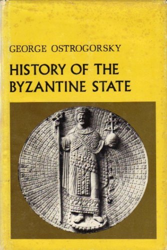 History of the Byzantine State by George Ostrogorsky (1980-12-01 ...
