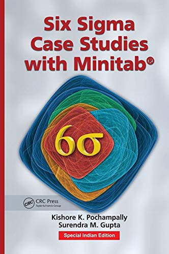 Six Sigma Case Studies With Minitab®: Kishore K. Pochampally ...