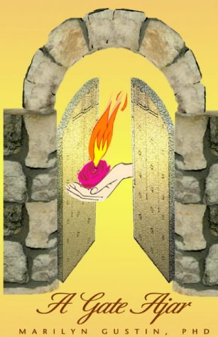 A Gate Ajar: Gustin, Marilyn: 9781413419641: Amazon.com: Books
