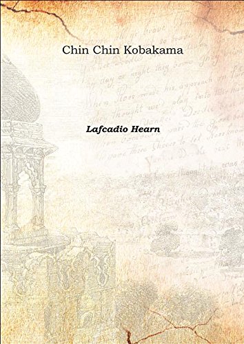 Chin Chin Kobakama 1903 [Hardcover]: Lafcadio Hearn: 9789333392341 ...