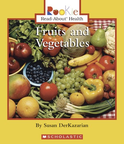 Amazon | Fruits And Vegetables (Rookie Read-About Health) | Derkazarian ...