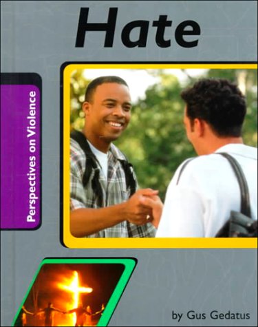 Hate (Perspectives on Violence): Gedatus, Gustav Mark: 9780736804271 ...