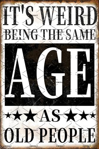 Amazon.com: EMOHAT Retro Vintage Metal Plaque Sign It's Weird Being ...