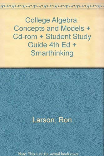 College Algebra: Concepts and Models + Cd-rom + Student Study Guide 4th ...
