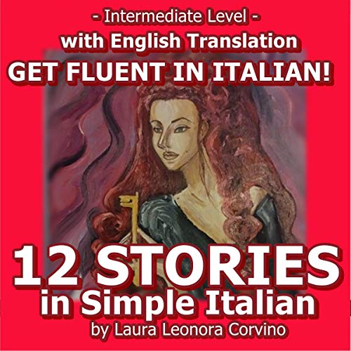 Amazon.com: 12 Italian Stories: 12 Short Stories Written in Easy ...