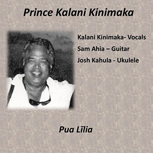 Pua Līlia by Prince Kalani Kinimaka on Amazon Music - Amazon.com