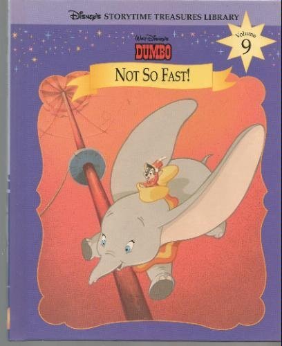 Dumbo: Not So Fast! (Disney's Storytime Treasures Library): Ronald Kidd ...