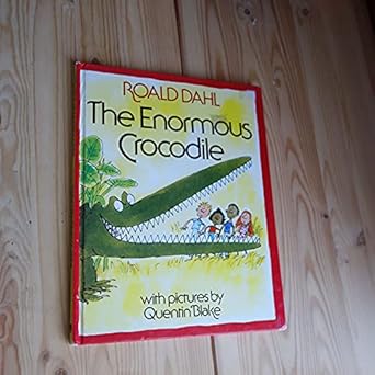 The Enormous Crocodile: Amazon.co.uk: Dahl, Roald, Blake, Quentin ...
