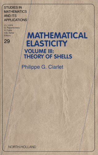 Theory of Shells (Studies in Mathematics and its Applications Book 3) 1 ...