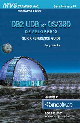 DB2 UDB for OS/390 Developer's Quick Reference Guide: 9781892559043 ...