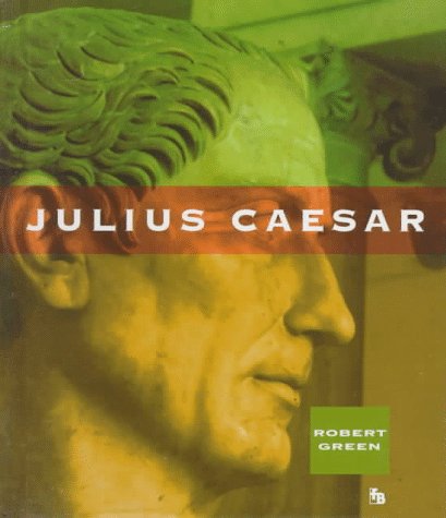 Julius Caesar (First Book): Green, Robert: 9780531202418: Amazon.com: Books