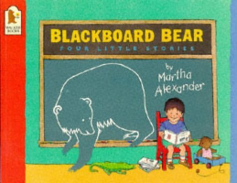 Blackboard Bear: Martha Alexander: 9780744543247: Amazon.com: Books