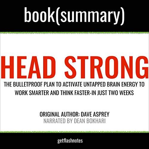Head Strong by Dave Asprey - Book Summary: The Bulletproof Plan to ...