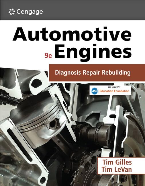 Automotive Engines: Diagnosis, Repair, and Rebuilding: Gilles, Tim, LeVan, Tim: 9780357766248 ...