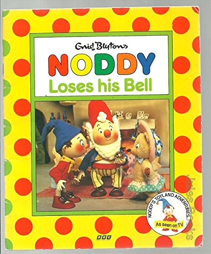 Noddy Loses His Bell(Pb) (Noddy's Toyland Adventures): Amazon.co.uk ...