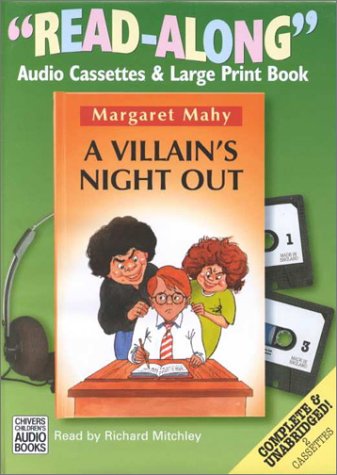 A Villain's Night Out: Mahy, Margaret, Mitchley, Richard: 9780754062240 ...