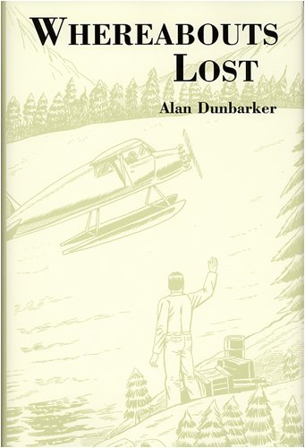 Whereabouts Lost: Dunbarker, Alan: 9780533160099: Amazon.com: Books