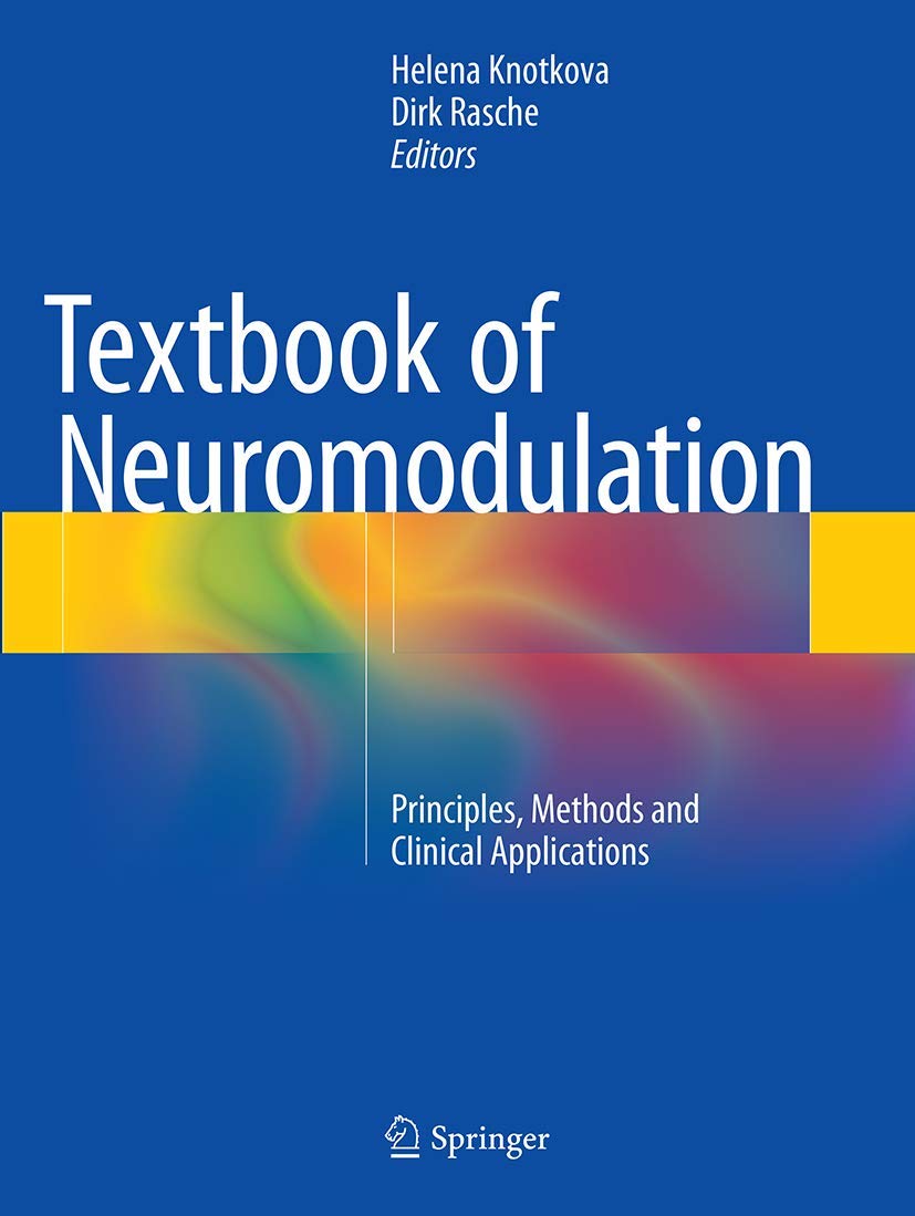 Textbook of Neuromodulation: Principles, Methods and Clinical ...