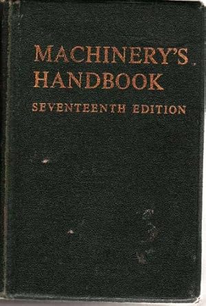 Machinery's Handbook for Machine Shop and Drafting-Room, 17th Edition ...