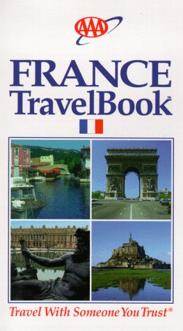 AAA 1999 FRANCE TRAVEL BOOK (AAA France Travelbook): AAA: 9781562512712 ...