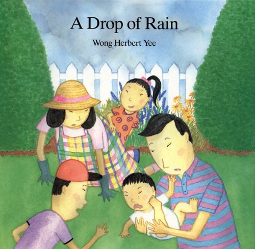 Amazon.com: A Drop of Rain: Yee, Wong Herbert: Books