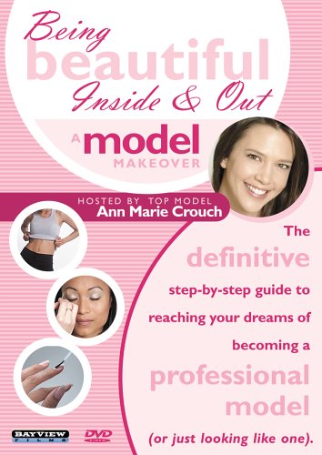 Amazon.com: Being Beautiful Inside & Out: A Model Makeover : Ann Marie ...