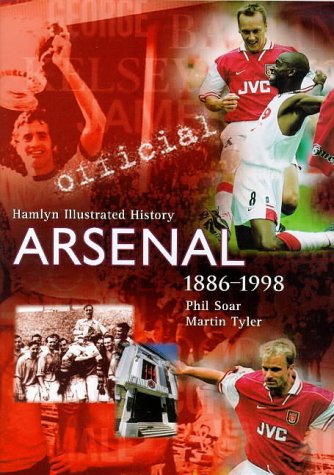 Amazon | Arsenal: The Official History, 1886-1998 (Hamlyn illustrated ...