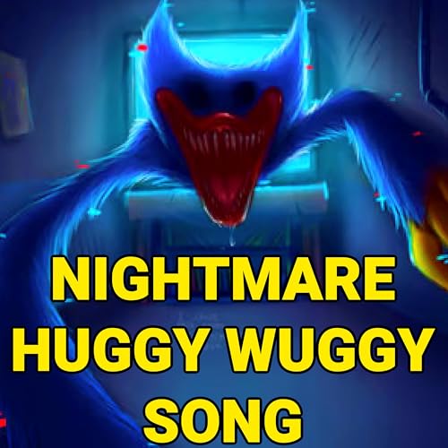 Nightmare Huggy Wuggy Song (Poppy Playtime Chapter 3) by BENJIxScarlett ...