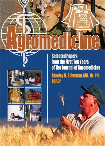 Agromedicine: Selected Papers from the First Ten Years of The Journal ...