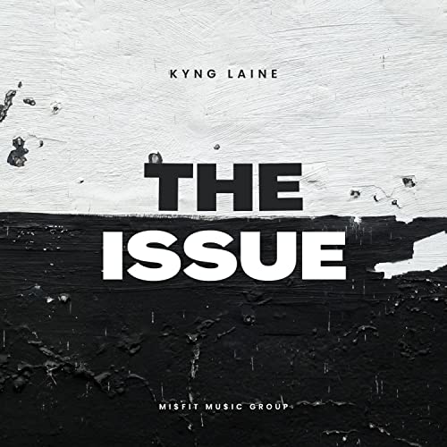 Écouter The Issue de Kyng Laine sur Amazon Music Unlimited