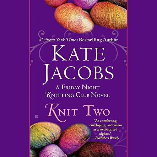 Amazon.com: Knit Two (Audible Audio Edition): Kate Jacobs, Carrington ...