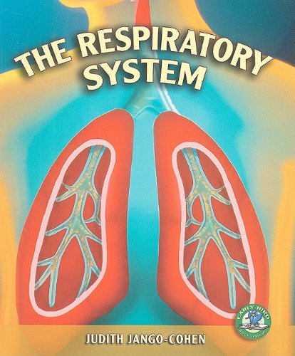 The Respiratory System (Early Bird Body Systems): Jango-Cohen, Judith ...