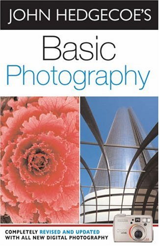 Basic Photography (Revised Edition): Fully Revised and Updated With All ...