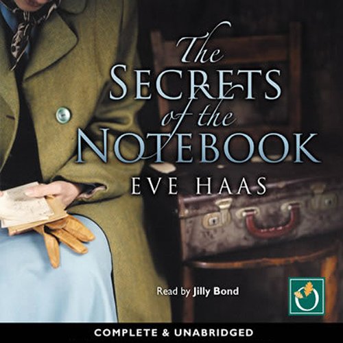 The Secrets of the Notebook (Audio Download): Eve Haas, Jilly Bond ...